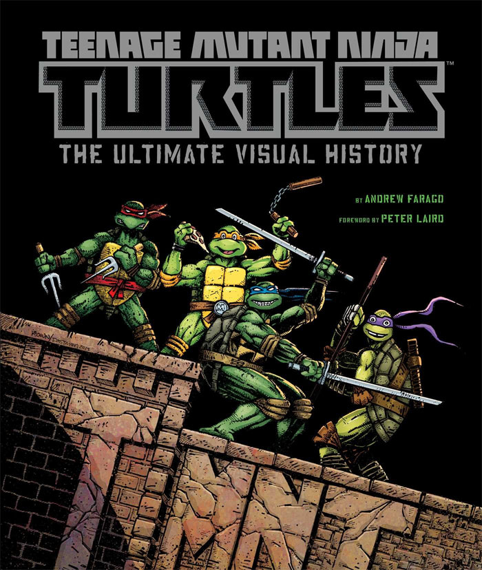 Teenage Mutant Ninja Turtles: The Ultimate Visual History (Andrew ...